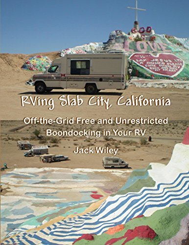 RVing Slab City, California: Off-the-Grid Free and Unrestricted ...