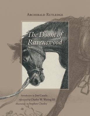 The Doom of Ravenswood by Archibald Rutledge | Goodreads