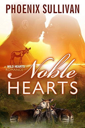 Noble Hearts (Wild Hearts #3) by Phoenix Sullivan | Goodreads