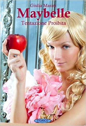 Maybelle - Tentazione Proibita by Giulia Masini | Goodreads