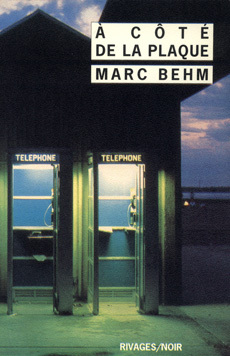 A Côté de La Plaque by Marc Behm | Goodreads