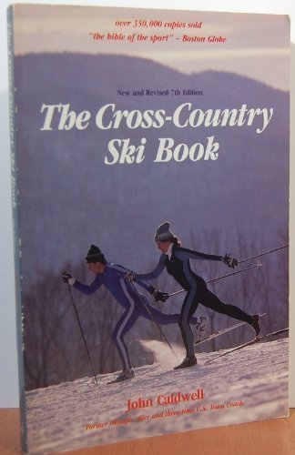 The Cross-Country Ski Book by John H. Caldwell | Goodreads
