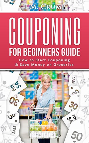 Couponing for Beginners Guide: How to Start Couponing & Save Money on ...