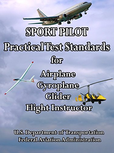 Sport Pilot Practical Test Standards for Airplane, Gyroplane, Glider ...