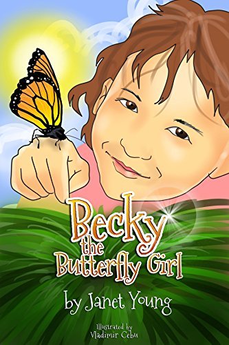 Becky the Butterfly Girl by Janet Young | Goodreads