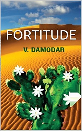 FORTITUDE by V DAMODAR | Goodreads