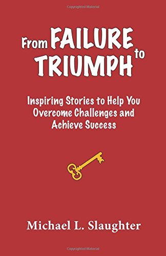 From FAILURE to TRIUMPH: Inspiring Stories to Help You Overcome ...