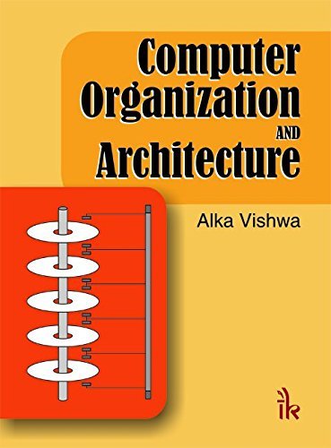 Computer Organization and Architecture by Alka Vishwa | Goodreads