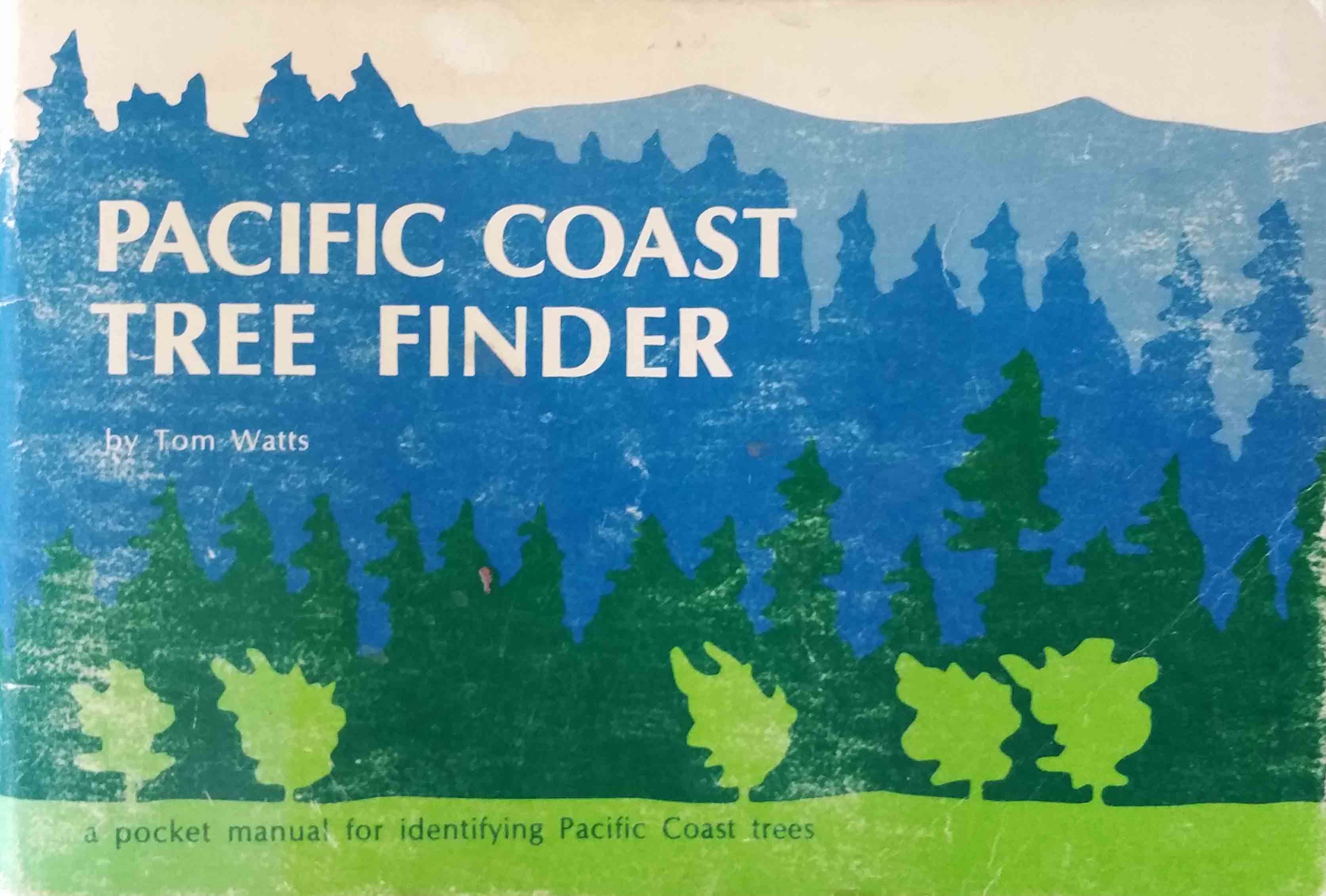 Pacific Coast Tree Finder: A Pocket Manual for Identifying Pacific ...
