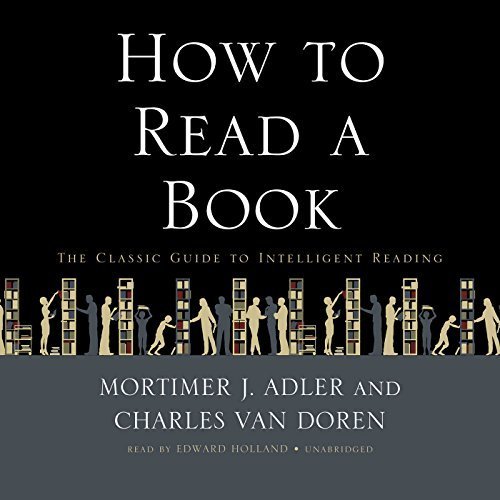 How to Read a Book by Mortimer J. Adler | Goodreads