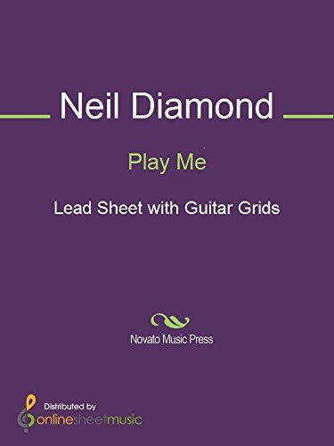 Play Me by Neil Diamond | Goodreads