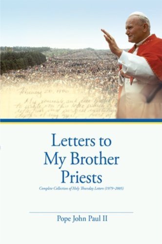 Letters to My Brother Priests: Complete Collection of Holy Thursday ...