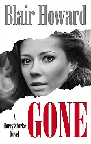 Gone (Harry Starke #5) by Blair Howard | Goodreads