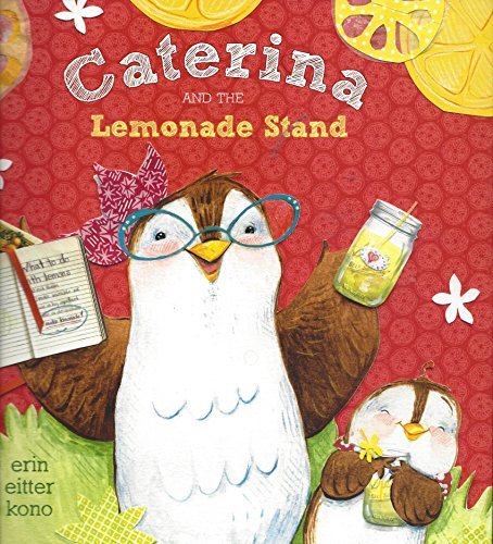 Caterina and the Lemonade Stand by Eerin Eitter Kono | Goodreads