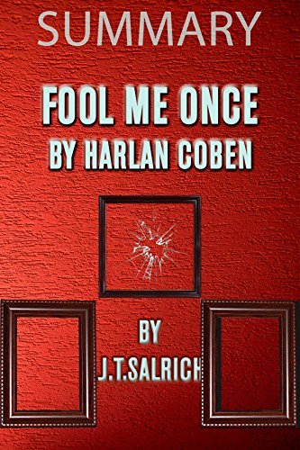 Summary - Fool Me Once by Harlan Coben by J.T. Salrich | Goodreads
