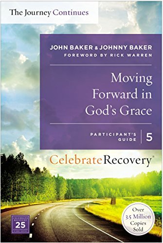 Moving Forward in God's Grace: The Journey Continues, Participant's ...