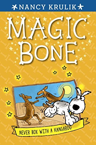 Never Box with a Kangaroo (Magic Bone #11) by Nancy E. Krulik | Goodreads