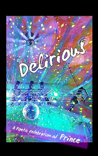Delirious: A Poetic Celebration of Prince by Dianne Borsenik | Goodreads