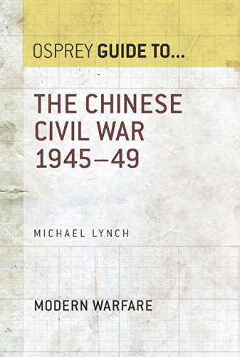 The Chinese Civil War 1945–49 (Guide To Book 61) by Dr Michael Lynch ...