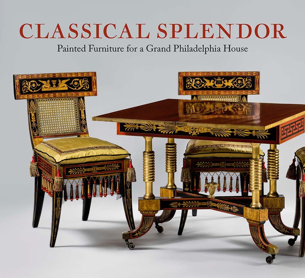 Classical Splendor: Painted Furniture for a Grand Philadelphia House by ...