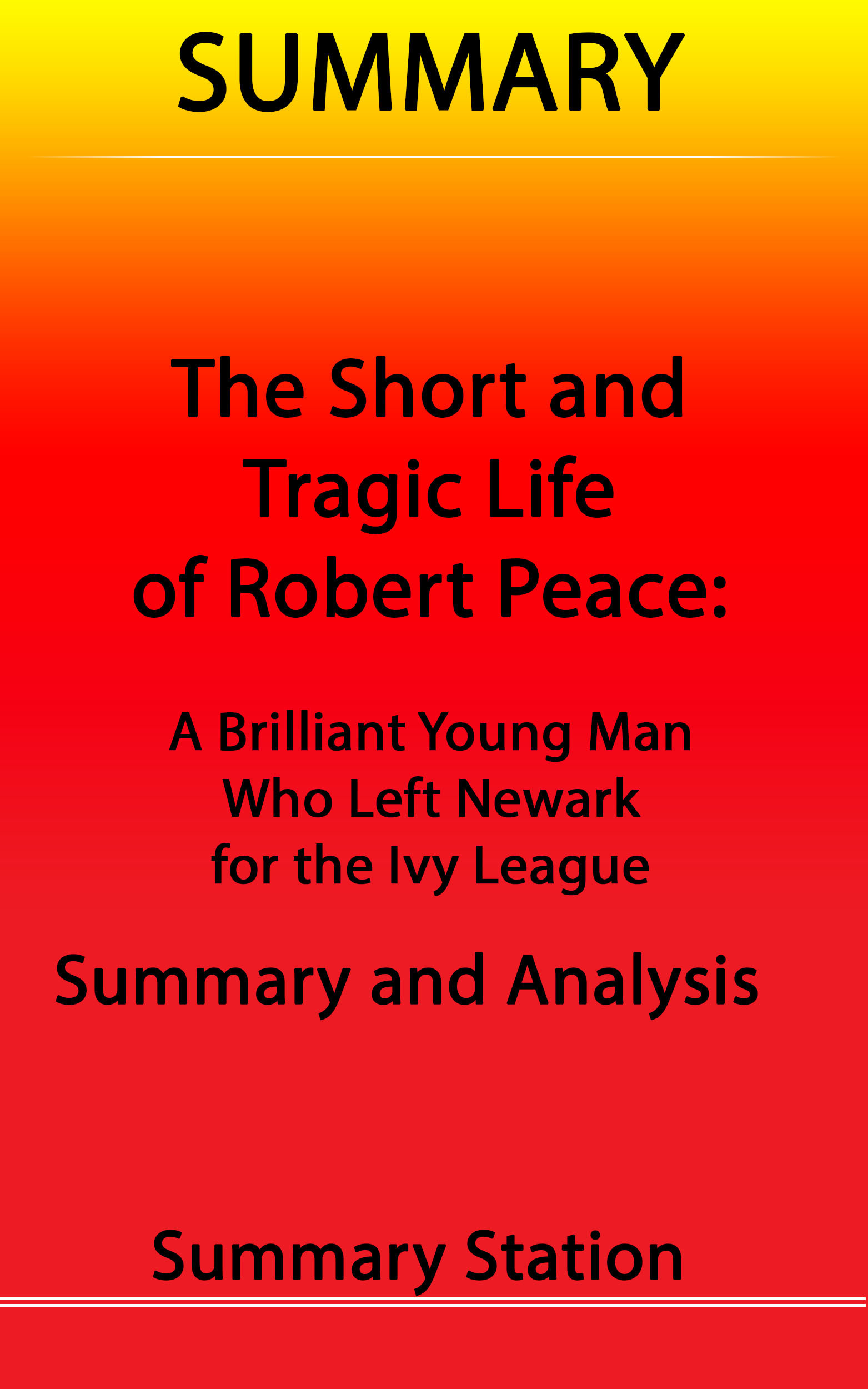 The Short and Tragic Life of Robert Peace: A Brilliant Young Man Who ...