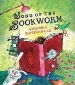Song of the Bookworm [Hardcover] [Jan 01, 2010] NA by Anushka ...