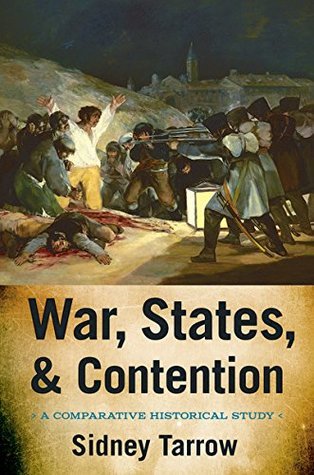 War, States, and Contention: A Comparative Historical Study by Sidney G ...