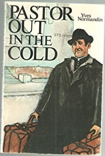 Pastor Out in the Cold by Yves Normandin | Goodreads