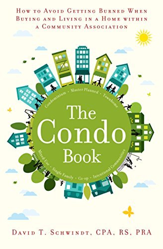 The Condo Book: How to Avoid Getting Burned When Buying and Living in a ...
