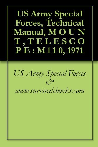 US Army Special Forces, Technical Manual, M O U N T , T E L E S C O P E ...
