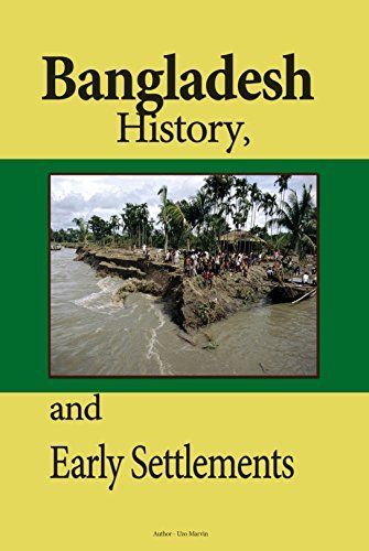 Bangladesh History, and Early Settlements: Birth of Bangladesh, The ...