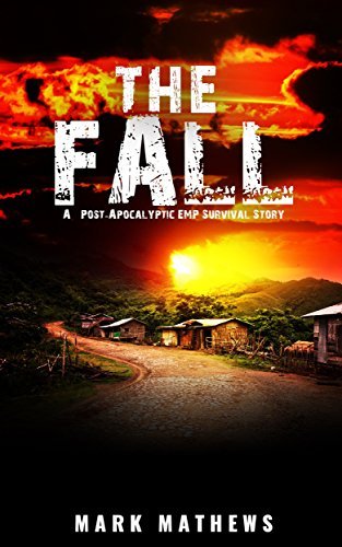 EMP:The Fall: A Post Apocalyptic Survival Story by Mark Mathews | Goodreads