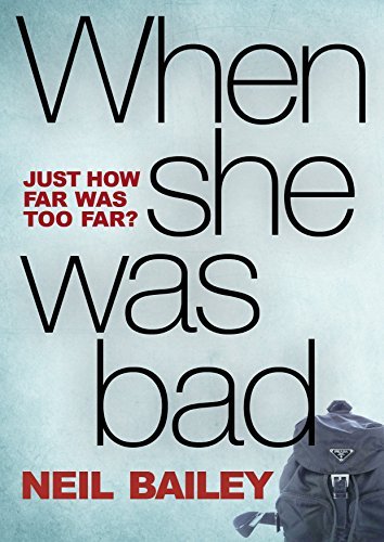 When She Was Bad (Barclay & MacDonald Book 1) by Neil Bailey | Goodreads