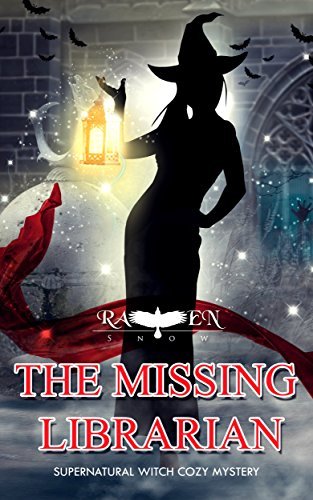 The Missing Librarian (Lainswich Witches, #4) by Raven Snow | Goodreads