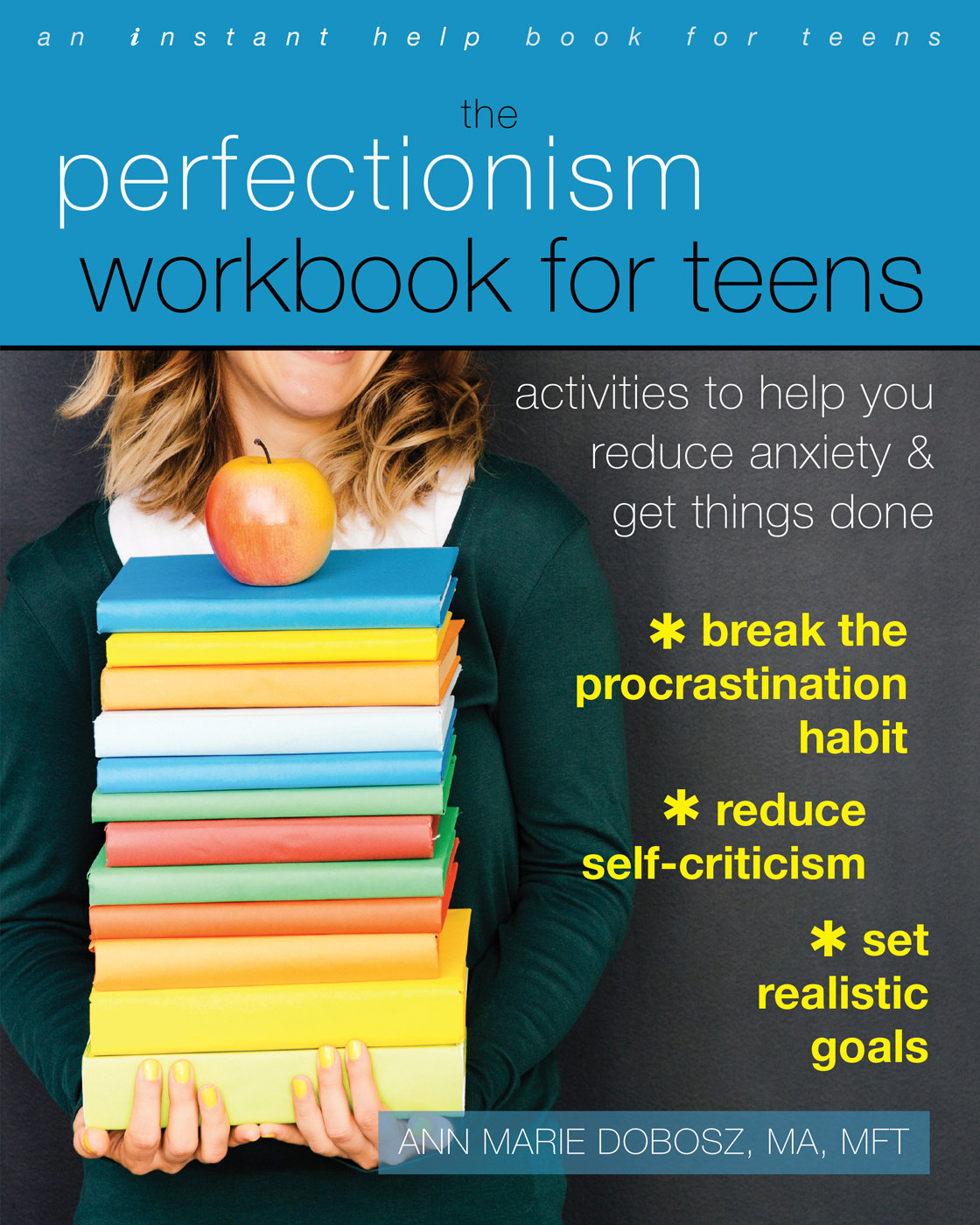 The Perfectionism Workbook for Teens: Activities to Help You Reduce ...
