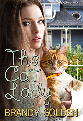 The Cat Lady by Brandy Golden | Goodreads