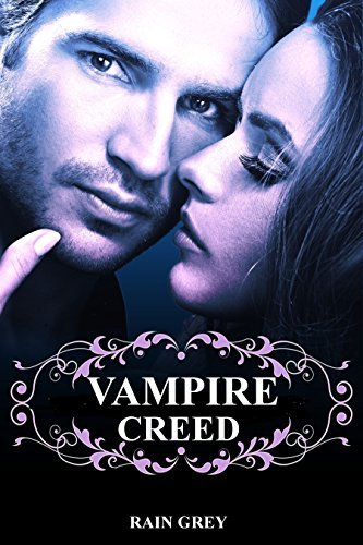 Vampire Creed by Rain Grey | Goodreads