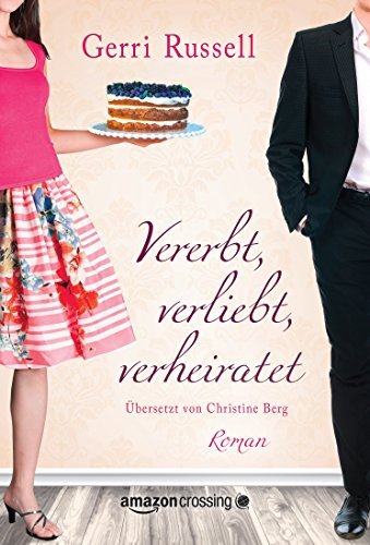 Vererbt, verliebt, verheiratet by Gerri Russell | Goodreads