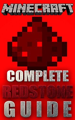 The NEW Complete Guide to: MINECRAFT Redstone Game Cheats AND Guide ...