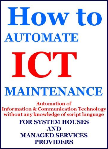 How to Automate ICT Maintenance by Paul Camster | Goodreads