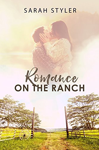 Romance on the Ranch by Sarah Styler | Goodreads