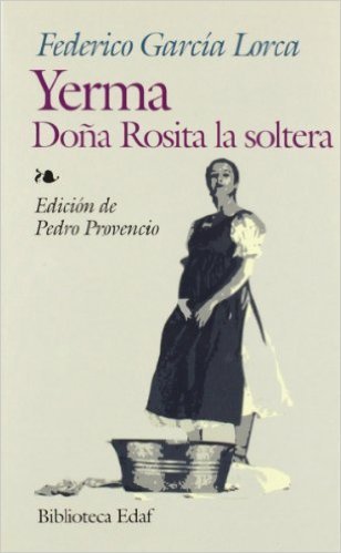 Yerma. Dona Rosita la soltera by Federico García Lorca | Goodreads