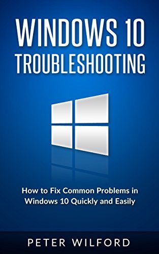 Windows 10 Troubleshooting: Windows 10 Manuals, Display Problems, Sound ...