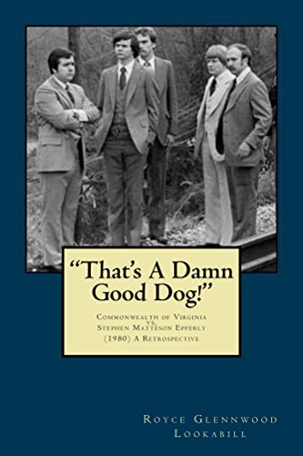 "That's a damn good dog!" by Royce Lookabill | Goodreads