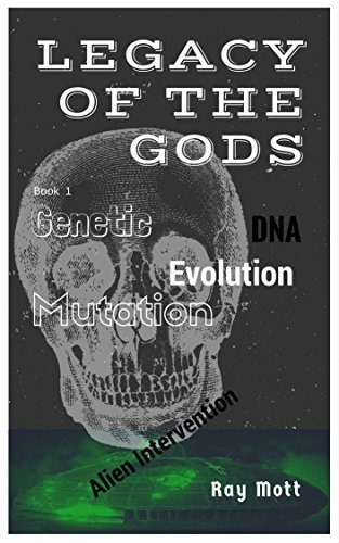 Legacy of the Gods by Ray Mott | Goodreads
