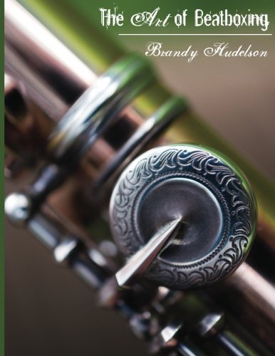 The Art of Beatboxing by Brandy Hudelson | Goodreads