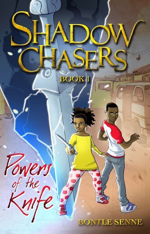 Powers of the Knife (Shadow Chasers, #1) by Bontle Senne | Goodreads