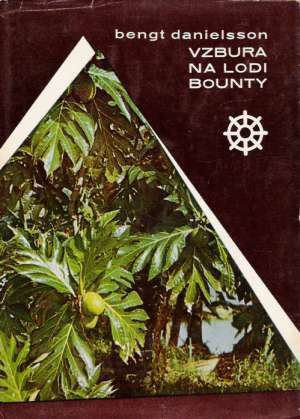 Vzbura na lodi Bounty by Bengt Danielsson | Goodreads