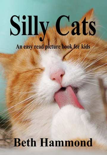 Silly Cats: An Easy Read Picture Book for Kids by Beth Hammond | Goodreads