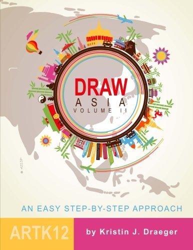 Draw Asia: Volume II (Draw the World) by Kristin J. Draeger | Goodreads